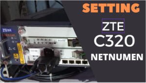 Cara Setting OLT ZTE C320 Via Terminal Console